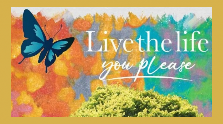 Live the life you please - Film - Dying to Know Day - Kingborough Council